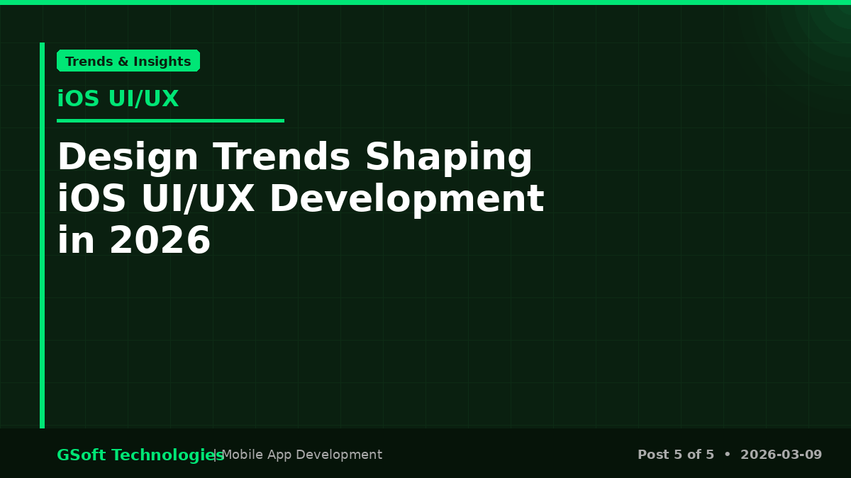 Design Trends Shaping iOS UI/UX Development in 2026
